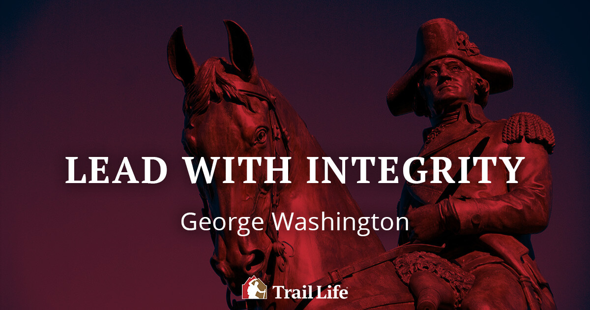 George Washington Integrity Quotes
